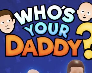 Whos Your Daddy Unblocked 66